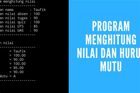 Program Menghitung Nilai Dan Huruf Mutu Dengan Pascal Tfkhdyt