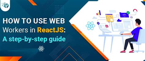 Web Worker In React A Step By Step Guide Dev Community