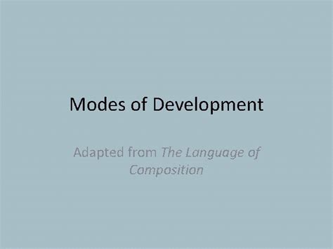 Modes Of Development Adapted From The Language Of
