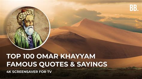 Top 100 Omar Khayyam Famous Quotes And Sayings 4k Quotes Screensaver