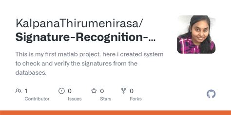 GitHub KalpanaThirumenirasa Signature Recognition And Verification System This Is My First