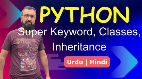 Classes Inheritance And Super Function In Python Python In Urdu Hindi Youtube