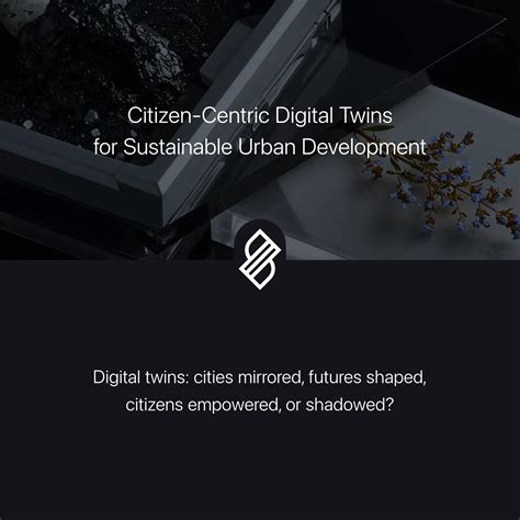 Citizen Centric Digital Twins For Sustainable Urban Development → Scenario