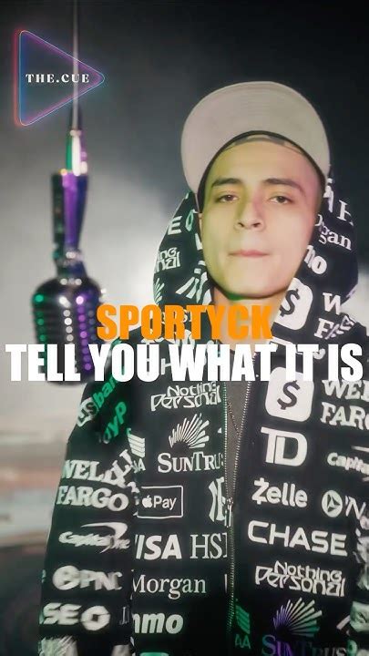 Sportyck Tell You What It Is Hosted By The Cue Youtube