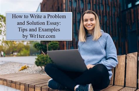 How To Write A Problem And Solution Essay With Tips And Examples Wr1ter