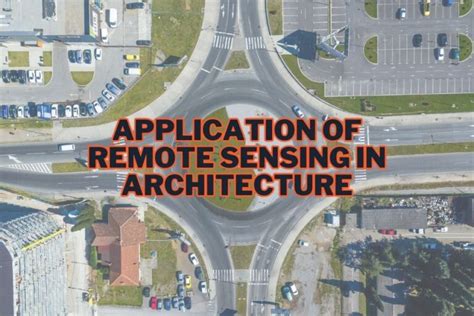 11 Application Of Remote Sensing In Architecture Spatial Post