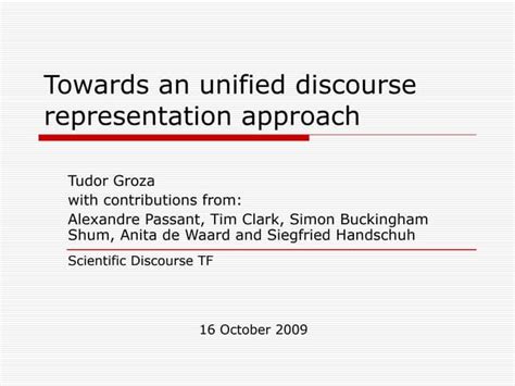 towards a unified discourse representation approach ppt technology