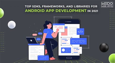 Top Sdks Frameworks And Libraries For Android App Development In 2021