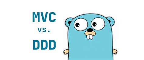 Comparing Mvc And Ddd Layered Architectures In Go A Detailed Guide Leapcell