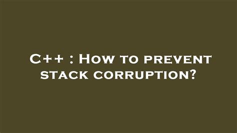 C How To Prevent Stack Corruption Youtube