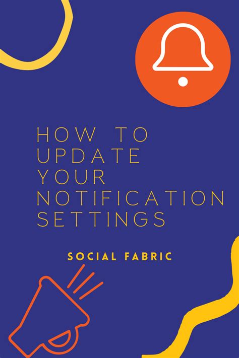 How To Update Your Notification Settings Social Fabric Knowledge Base