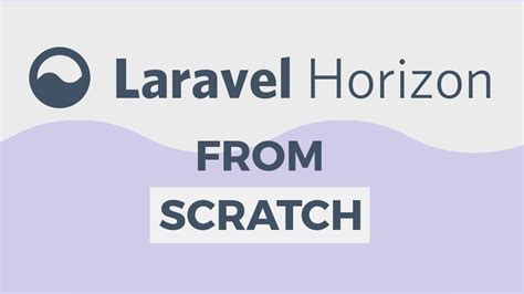 Laravel Horizon From Scratch Youtube