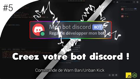 Créez Votre Propre Bot Discord 5 Commande De Warn Banunban Kick Discord Js V12 Youtube