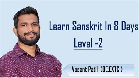 Learn Sanskrit In 8 Days Level 2 Teacher Dada Medium