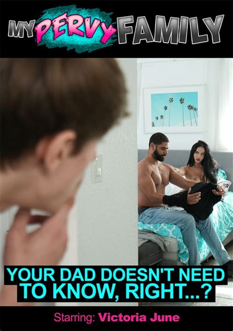Watch Your Dad Doesn T Need To Know Right
