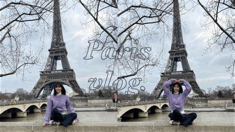 파리 Vlog 에펠탑 앞에서 사진 만장 찍기 코코리코 오리스테이크 오랑주리미술관 루브르 박물관 파리맛집 파리여행 Youtube