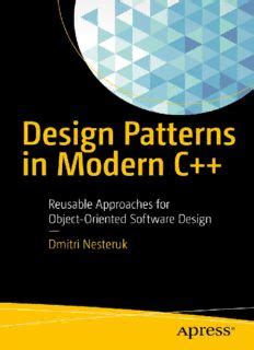 Design Patterns In Modern C Reusable Approaches For Object Oriented Software Design Pdf