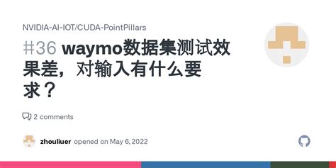 waymo数据集测试效果差，对输入有什么要求？ · issue 36 · nvidia ai iot cuda pointpillars