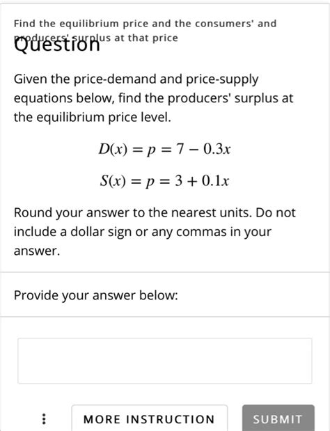 SOLVED Find The Equilibrium Price And The Consumers And Producers Surplus At That Price