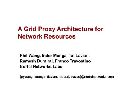 A Grid Proxy Architecture For Network Resources Ppt