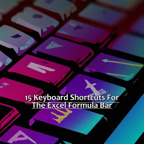 15 Keyboard Shortcuts For The Excel Formula Bar ManyCoders