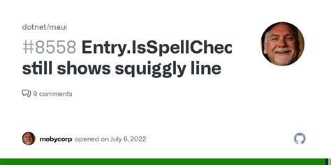 Entryisspellcheckenabledfalse Still Shows Squiggly Line · Issue 8558 · Dotnetmaui · Github