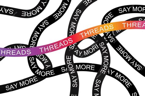 Premium Vector Say More Campaign By Threads Instagram App Design System