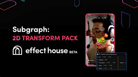 Subgraph 2d Transform Pack Subgraph Effect House Youtube