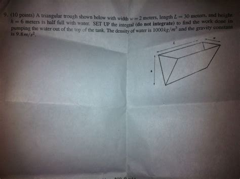 Solved A Triangular Trough Shown Below With Width W 2