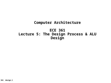 Ppt Computer Architecture Ece 361 Lecture 5 The Design Process And Alu Design Dokumentips