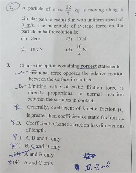 a particle of mass frac { 22 } { 7 } mathrm {kg} is moving along a circ