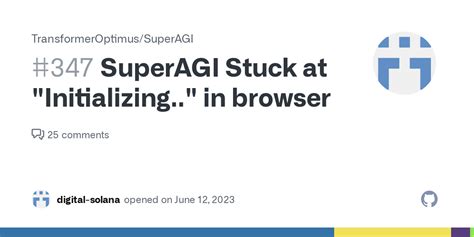 Superagi Stuck At Initializing In Browser · Issue 347 · Transformeroptimussuperagi · Github