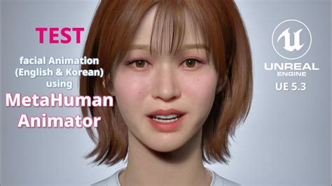 Test Facial Animation Using Metahuman Animator English And Korean