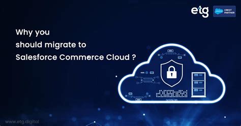 When You Should Migrate To Salesforce Commerce Cloud Etg Digital