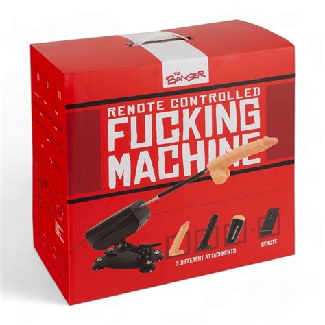 The Banger Remote Controlled Fucking Machine Fucking Machines And Sex