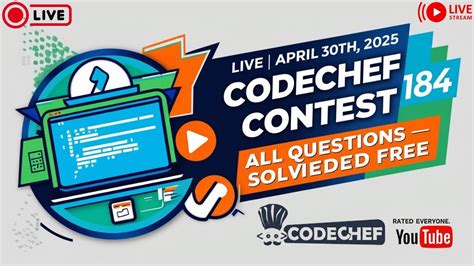 🎯 Live Codechef Contest 184 All Questions Solved Free 💻🔥 30 April 2025 ⭐ Rated For