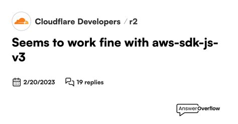 Seems To Work Fine With Aws Sdk Js V3 Cloudflare Developers