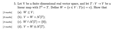 Solved Let V Be ﻿a Finite Dimensional Real Vector Space And