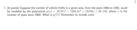 Solved 7 6 Points Suppose The Number Of Vehicle Thefts In