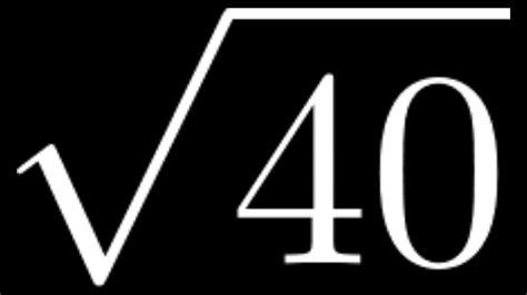 Square Root Of 40