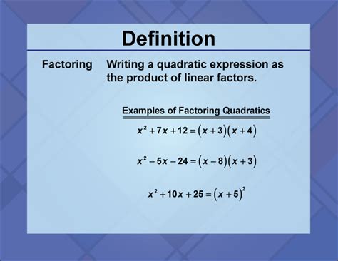 Video Definition 28 Quadratics Concepts Factoring Media4math