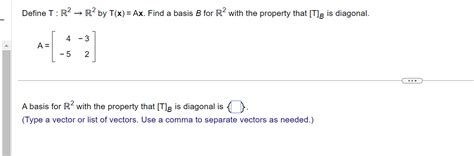 solved define t r2→r2 by t x ax find a basis b for r2 with