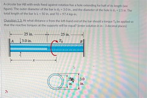 Solved A Circular Bar Ab With Ends Fixed Against Rotatio