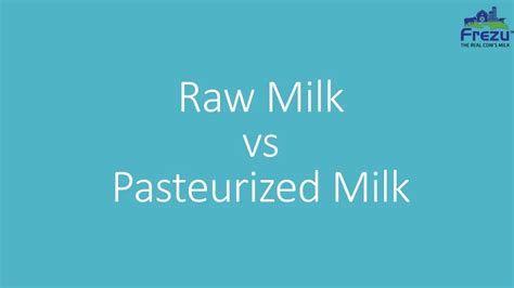 Ppt Raw Milk Vs Pasteurized Milk Powerpoint Presentation Free Download Id 8196531