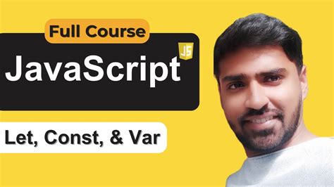 Let Const And Var In Javascript Javascript Tutorial For Beginners In