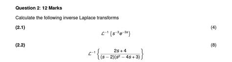Solved Calculate The Following Inverse Laplace Transforms