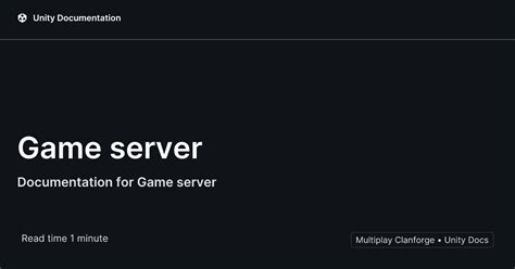 Game Server • Multiplay Clanforge • Unity Docs
