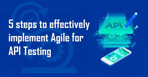 How To Implement Agile For Api Testing In 5 Steps Software Testing Resources