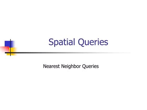 ppt spatial queries powerpoint presentation free download id 1015552