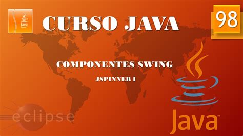 curso java componentesswing jspinner i vídeo 98 youtube